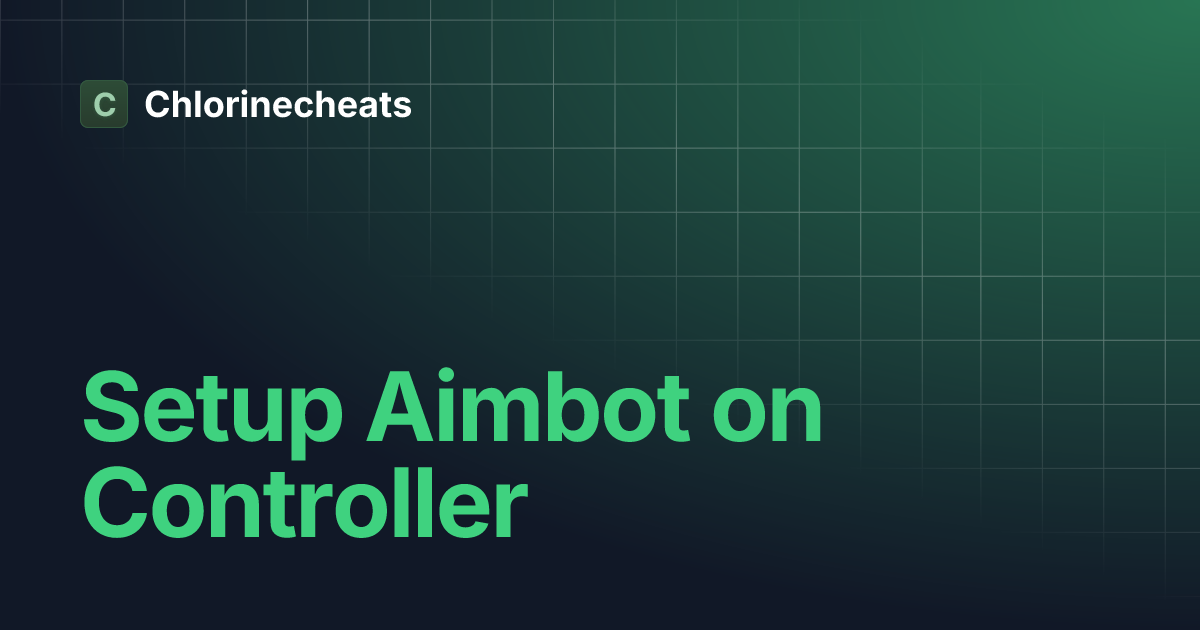 Setup Aimbot on Controller | Chlorinecheats