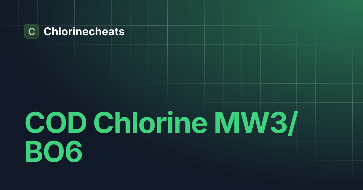 COD Chlorine MW3/BO6 | Chlorinecheats